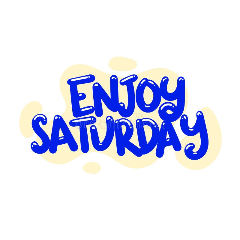 Enjoy Saturday Quote Text Typography Design Graphic Vector Stock Vector ...
