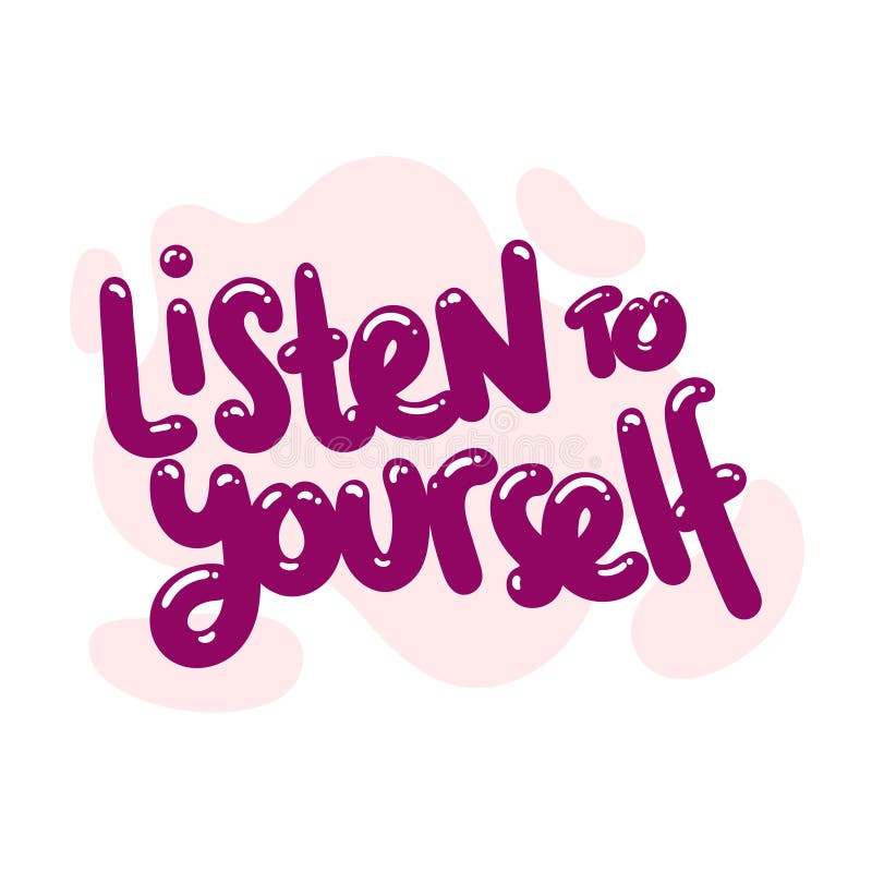 Listen To Yourself Quote Text Typography Design Graphic Vector Stock ...