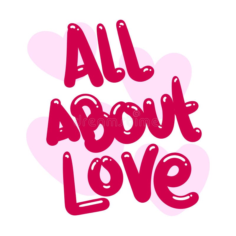 All about Love Quote Text Typography Design Graphic Vector Stock Vector ...