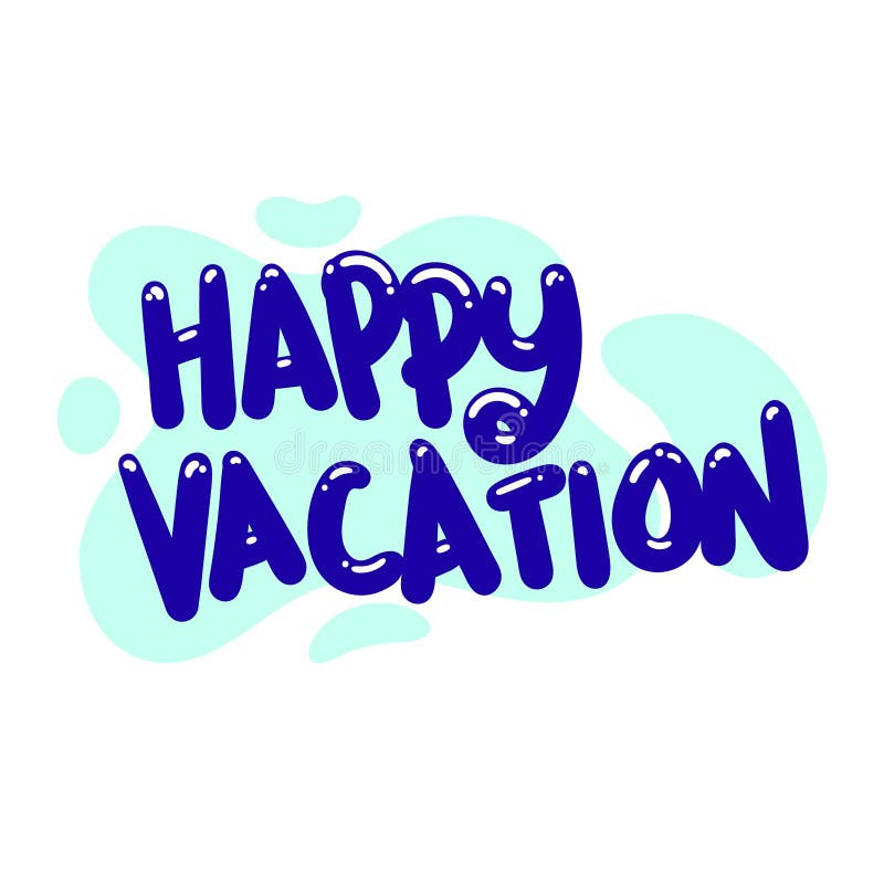 Happy Vacation Quote Text Typography Design Graphic Vector Stock Vector ...