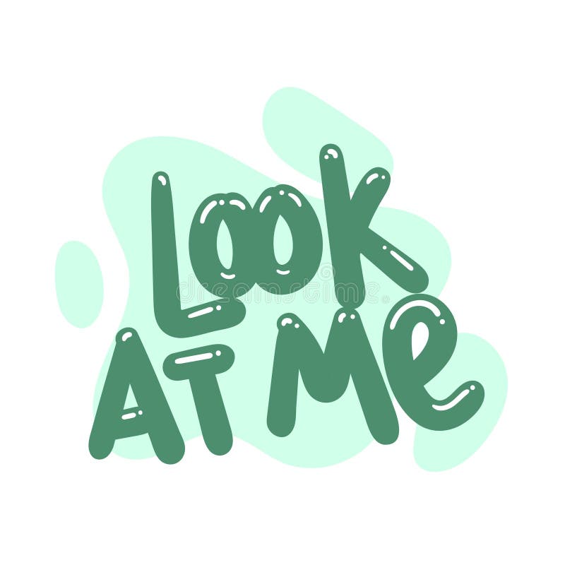 Look at Me Quote Text Typography Design Graphic Vector Stock Vector ...