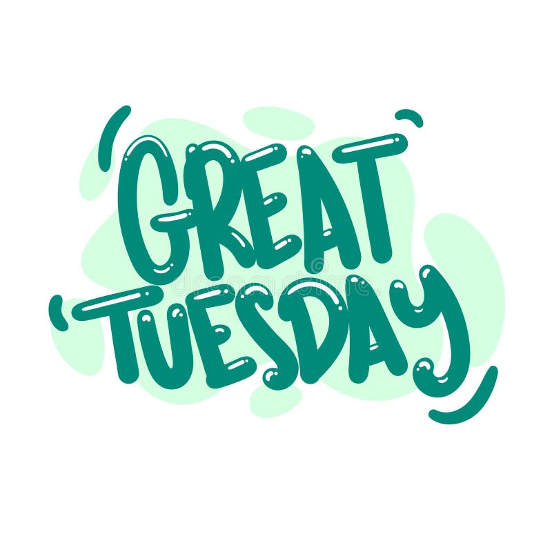Great Tuesday Quote Text Typography Design Graphic Vector Stock Vector ...