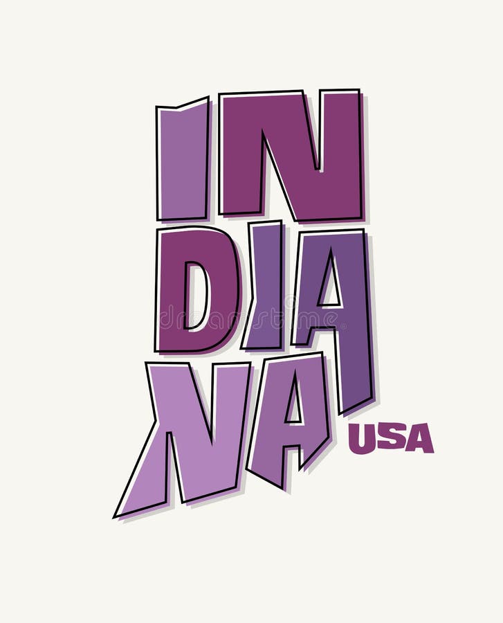 State of Indiana with the Name Distorted into State Shape. Pop Art ...