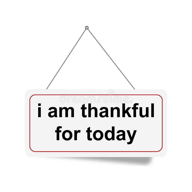 I am Thankful for Today Tag on White Stock Illustration - Illustration ...