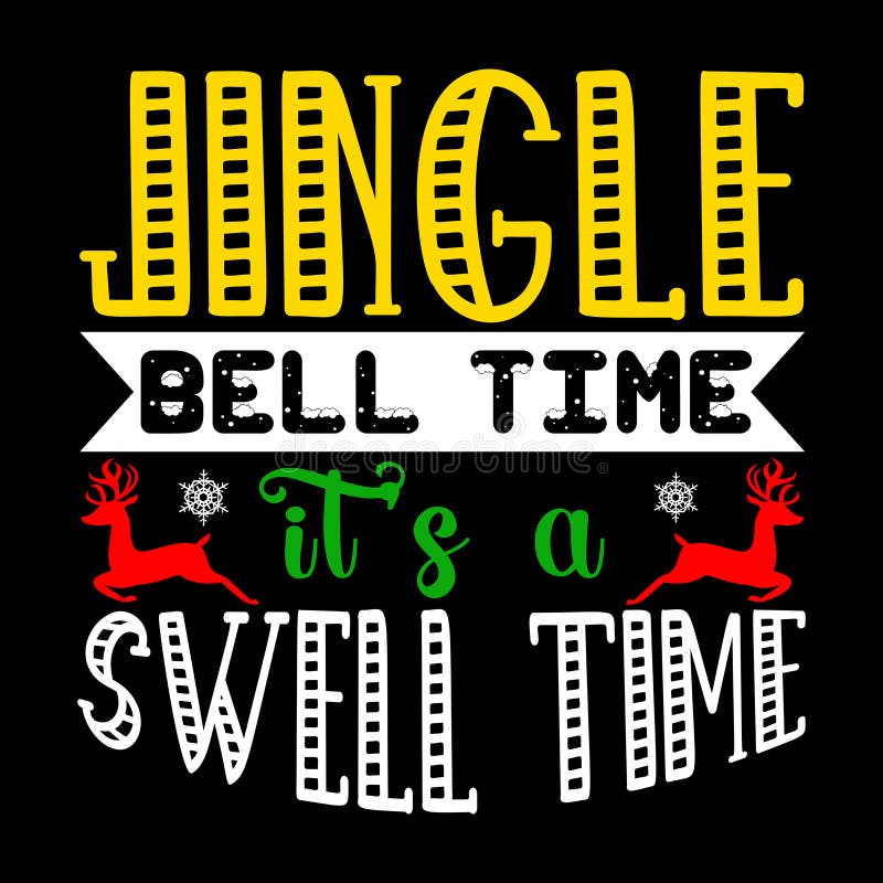 Jingle Bell Time it S a Swell Time, Merry Christmas Shirts Print ...
