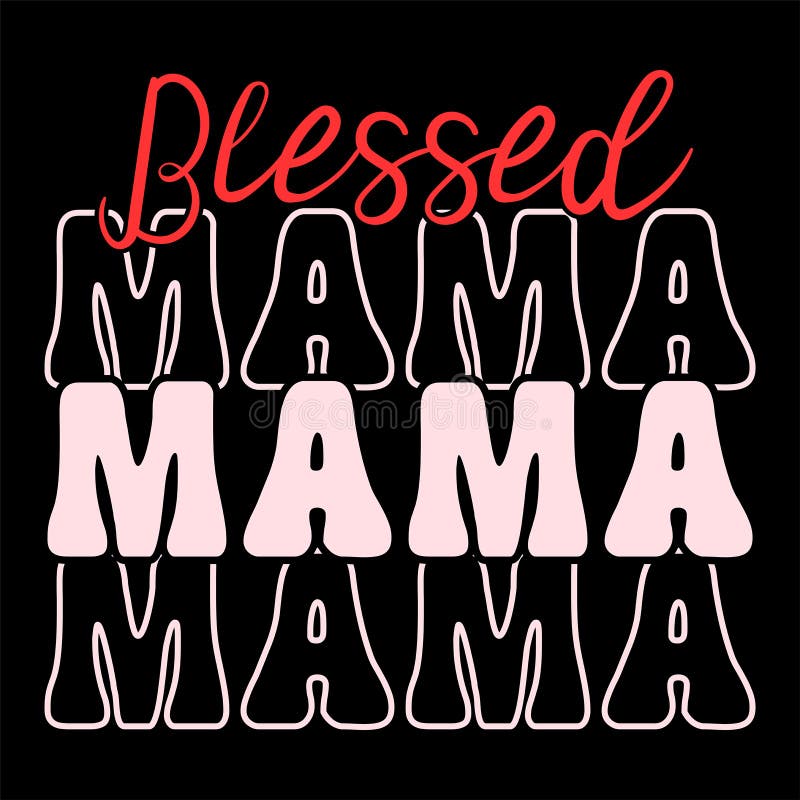 Blessed Mama, Happy Valentine Shirt Print Template, 14 February ...