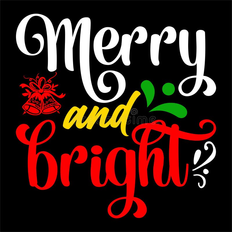Merry and Bright, Merry Christmas Shirts Print Template Stock Vector ...