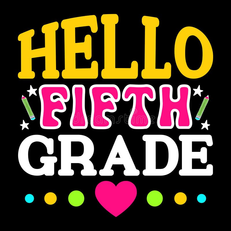 Hello Fifth Grade, Typography Design for Kindergarten Pre K Preschool ...