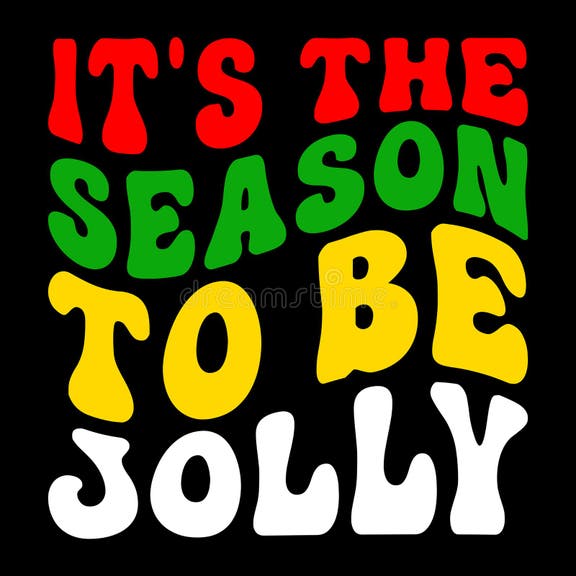 It S the Season To Be Jolly, Merry Christmas Shirts Print Template ...