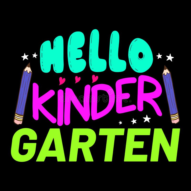 Hello Kinder Garten, Typography Design for Kindergarten Pre K Preschool ...