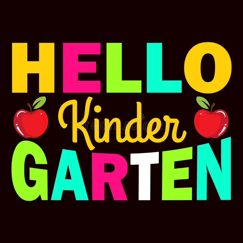 Hello Kinder Garten, Typography Design for Kindergarten Pre K Preschool ...