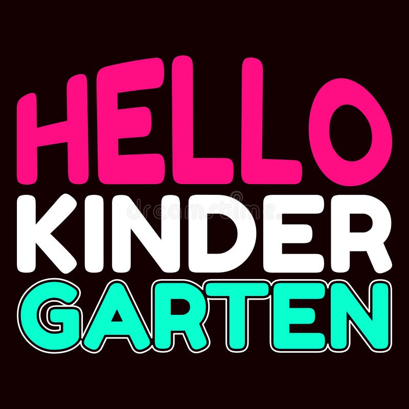 Hello Kinder Garten, Typography Design for Kindergarten Pre K Preschool ...