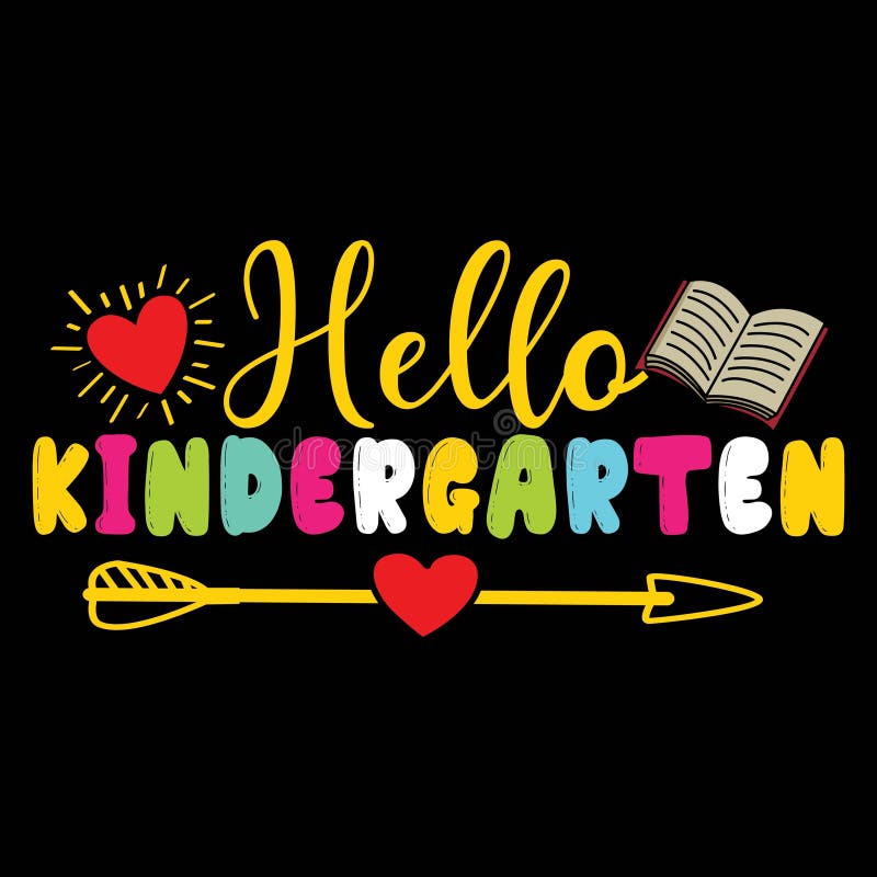 Hello Kindergarten, Typography Design for Kindergarten Pre K Preschool ...