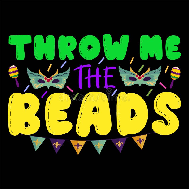 Throw Me Beads, Typography Design for Carnival Celebration, Christian ...