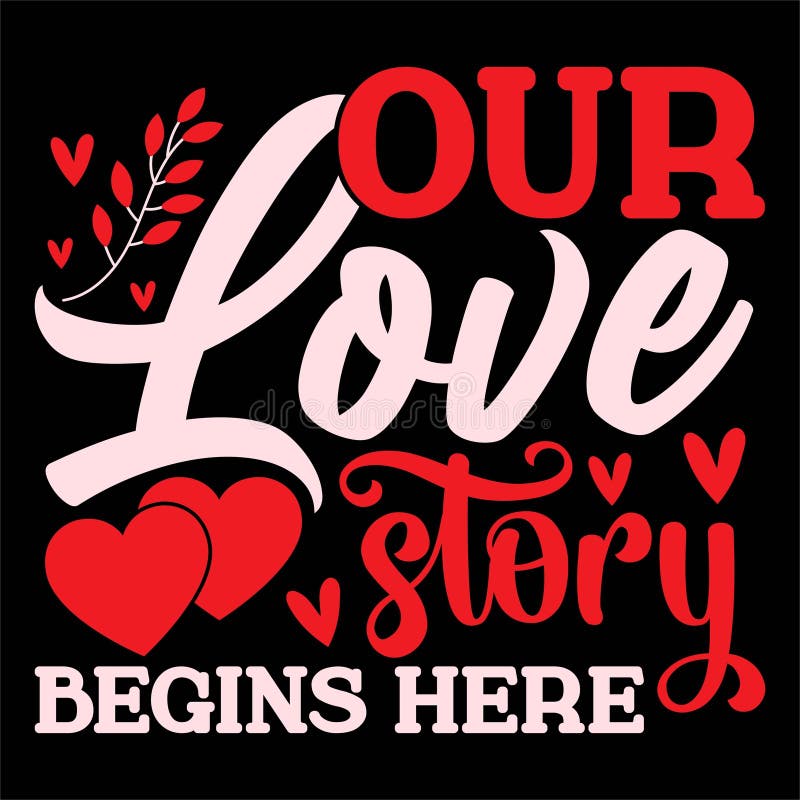 Our Love Story Begins Here, 14 February Typography Design Stock Vector ...