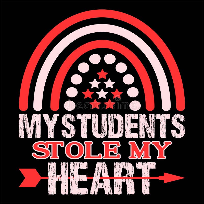My Students Stole My Heart, 14 February Typography Design Stock Vector ...