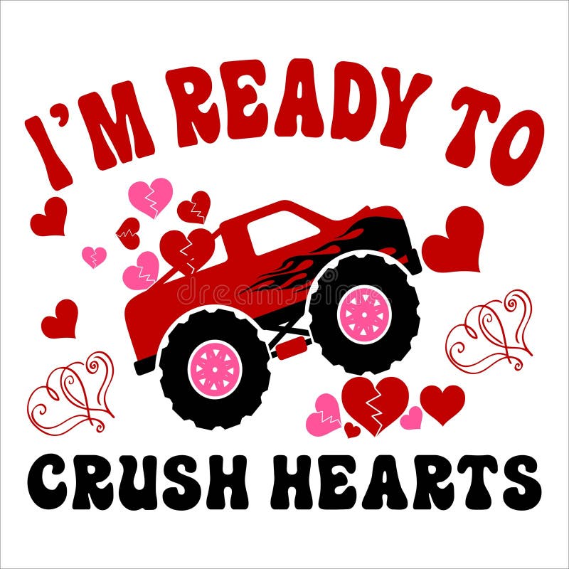 I M Ready To Crush Hearts, 14 February Typography Design Stock Vector ...