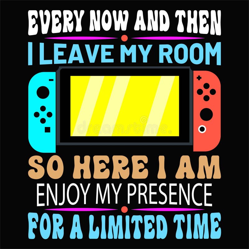 Every Now and the I Leave My Room so Here I am Enjoy My Presence for a ...