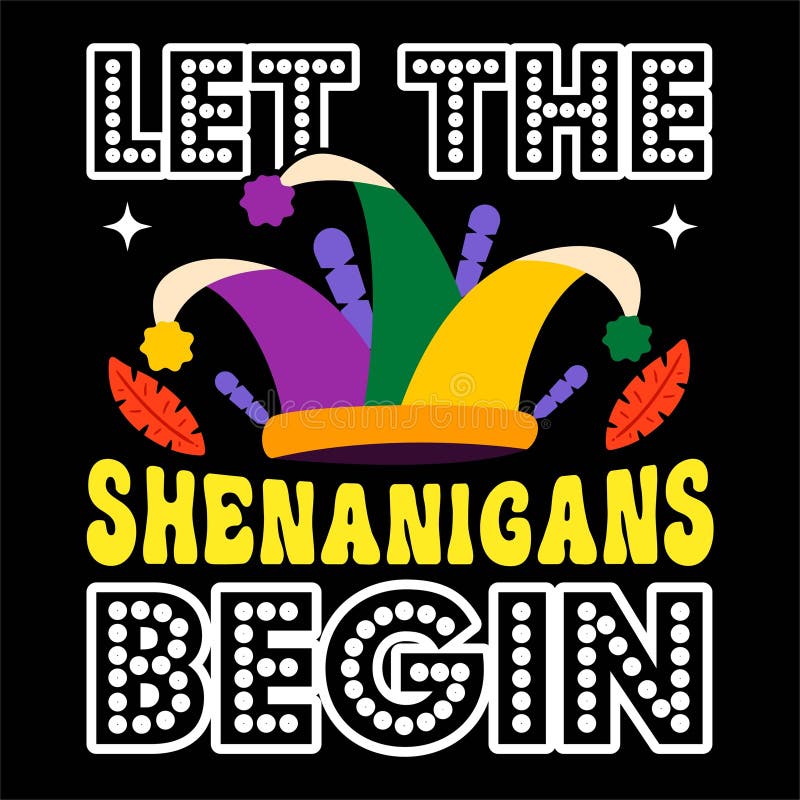Let the Shenanigans Begin, Typography Design for Carnival Celebration ...