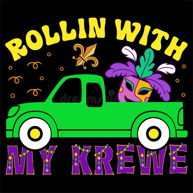 Rollin with My Krewe, Typography Design for Carnival Celebration Stock ...