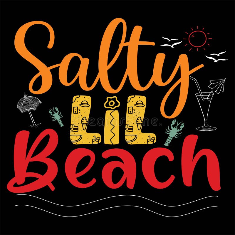 Salty Lil Beach, Family Vacation Design Stock Vector - Illustration of ...