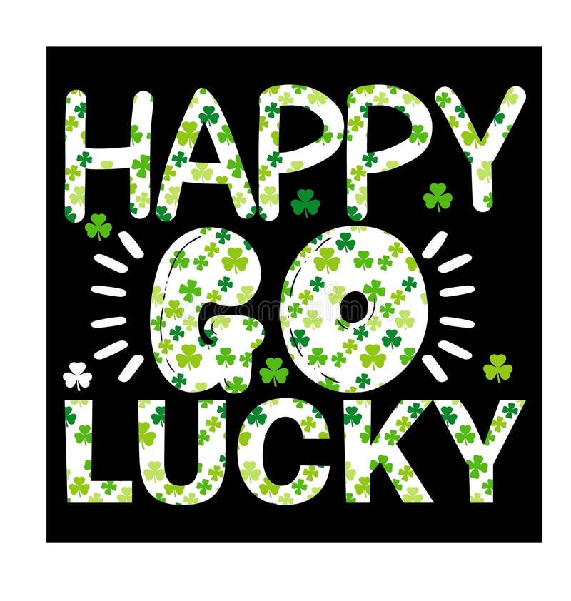 Happy Go Lucky, Shamrock Typography Design for Ireland Stock Vector ...