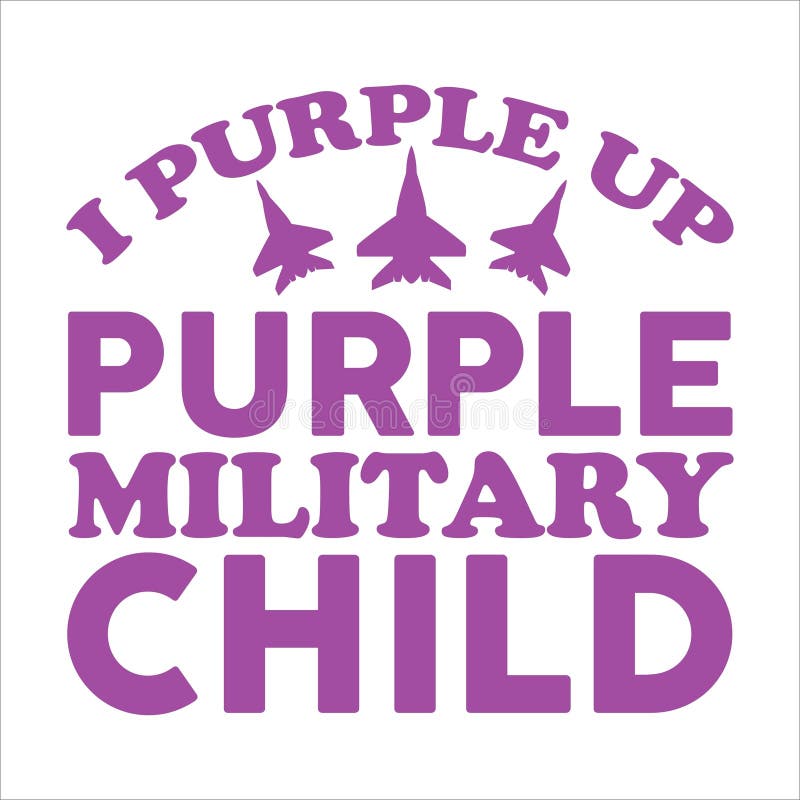 I Purple Up Purple Military Child, Military Child Typography T-shirt ...