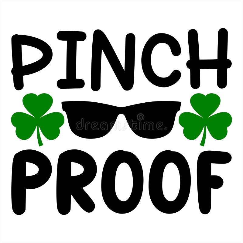 Pinch Proof, Shamrock Typography Design Stock Vector - Illustration of ...