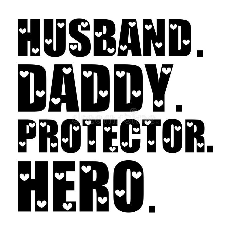 Husband Daddy Protector Hero, Typography Design Stock Vector ...