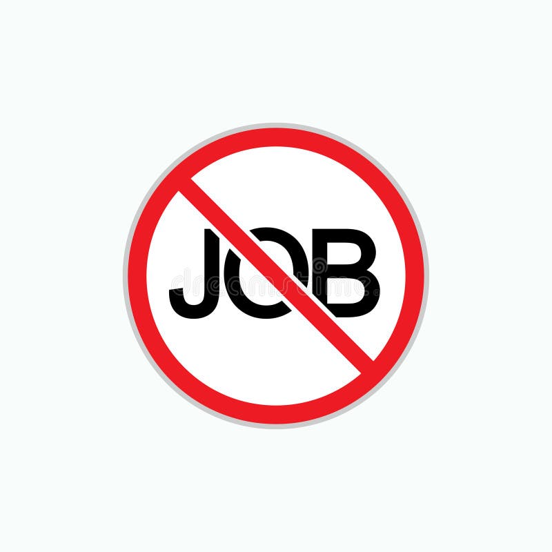 No Job. Unemployed Symbol - Vector. Stock Illustration - Illustration ...