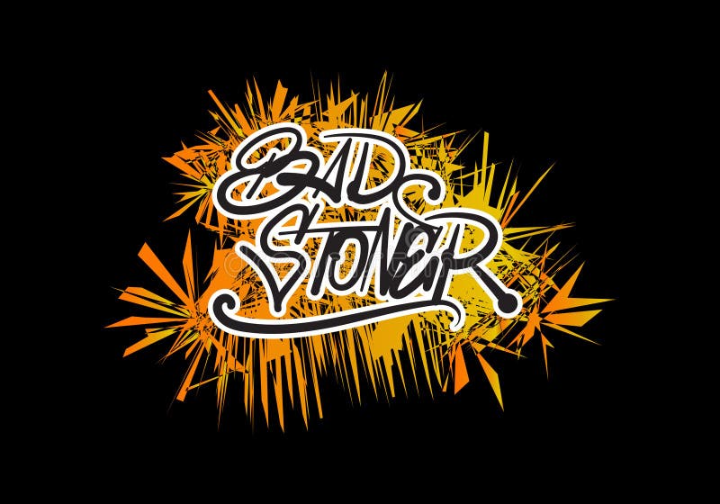 BAD STONER Word Hand Drawing Style Art Stock Vector - Illustration of ...
