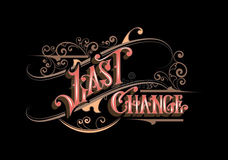 LAST CHANGE Lettering Custom Style Design Stock Vector - Illustration ...