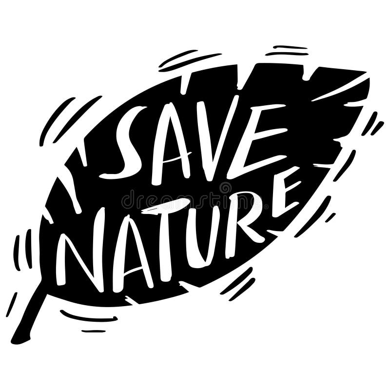 Save Nature Hand Drawn Lettering with Leaf. Stock Illustration ...