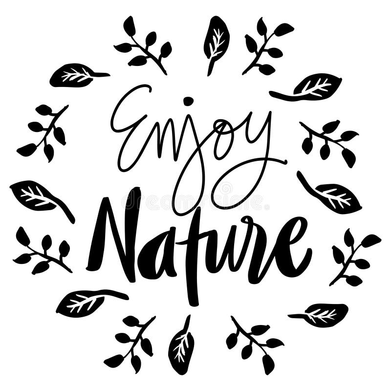 Enjoy Nature Lettering. Hand Drawn Typography Poster Stock Vector ...