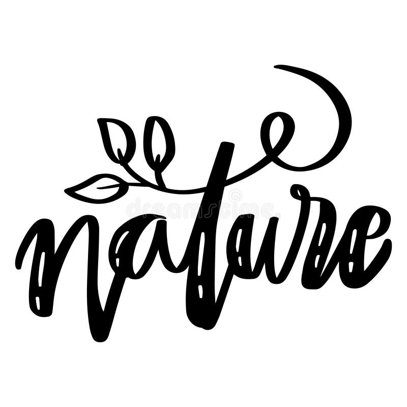 Hand Drawn Vector Lettering. Inspirational Quote about Nature Stock ...