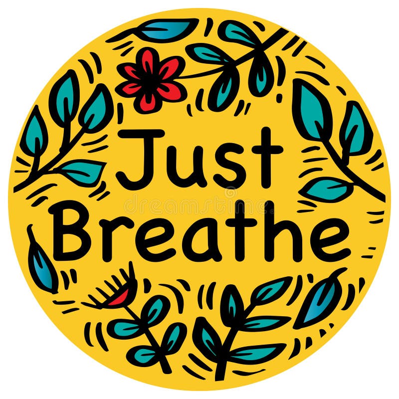Just Breathe. Hand Drawn Lettering Phrase in Doodle Style Stock Vector ...