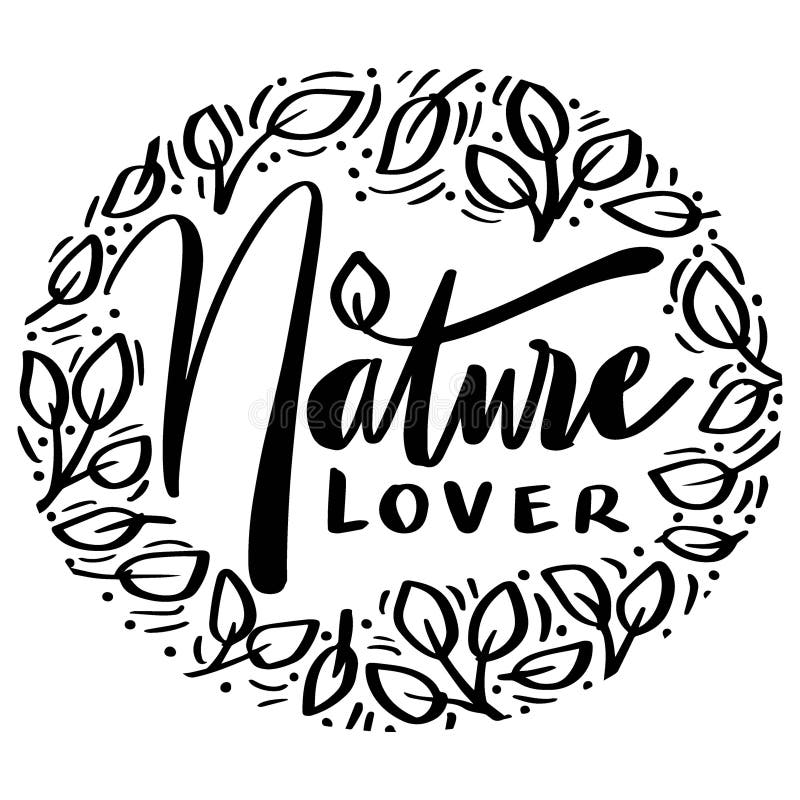 Nature Lover. Hand Lettering Stock Vector - Illustration of flyer, hand ...