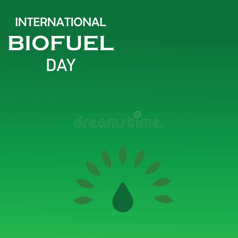 International Biofuel Day with Green Leaves for Cards, Banners, Posters ...