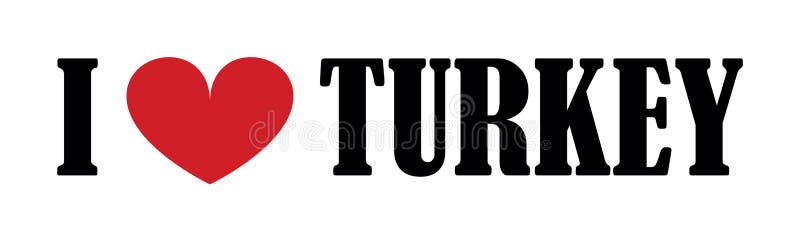I Love Turkey Sign Banner Vector Illustration Isolated on White ...