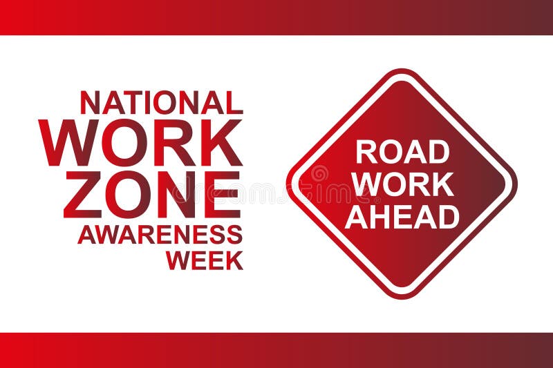 National Work Zone Awareness Week on White Stock Photo - Image of ...