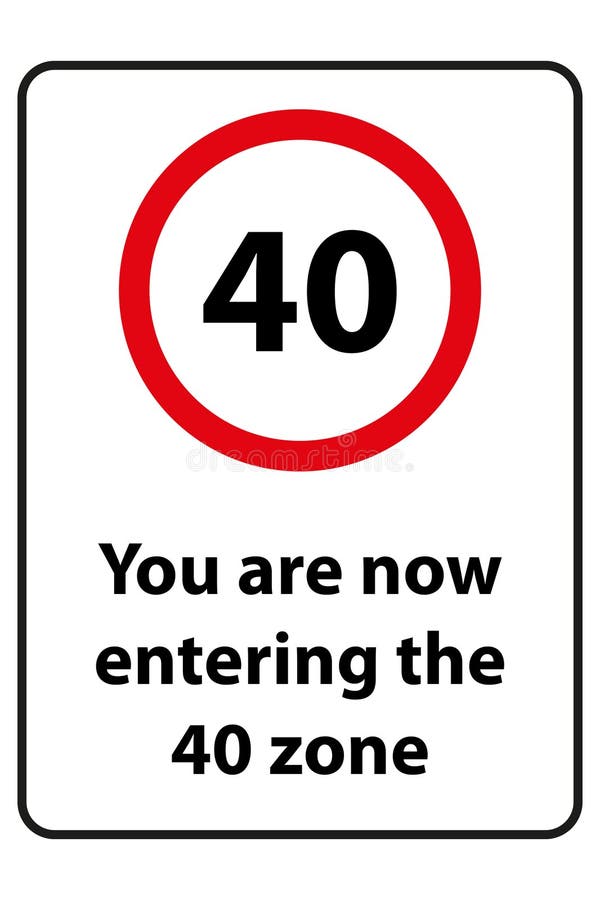 40 You are Now Entering the 40 Zone Traffic Sign on White Stock ...