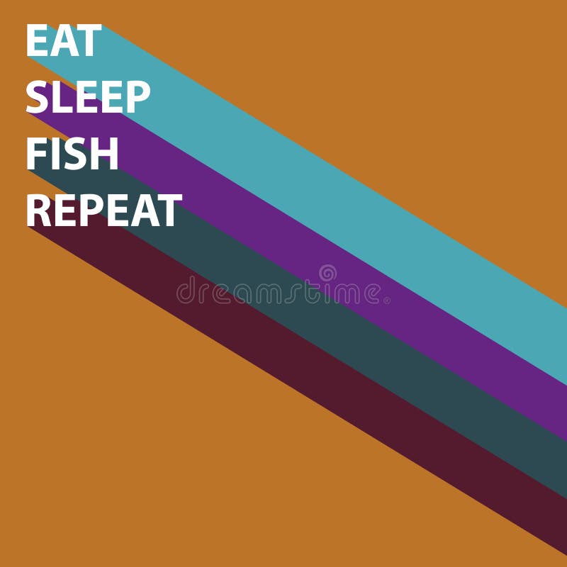 Eat Sleep Fish Repeat on Yellow Stock Illustration - Illustration of ...