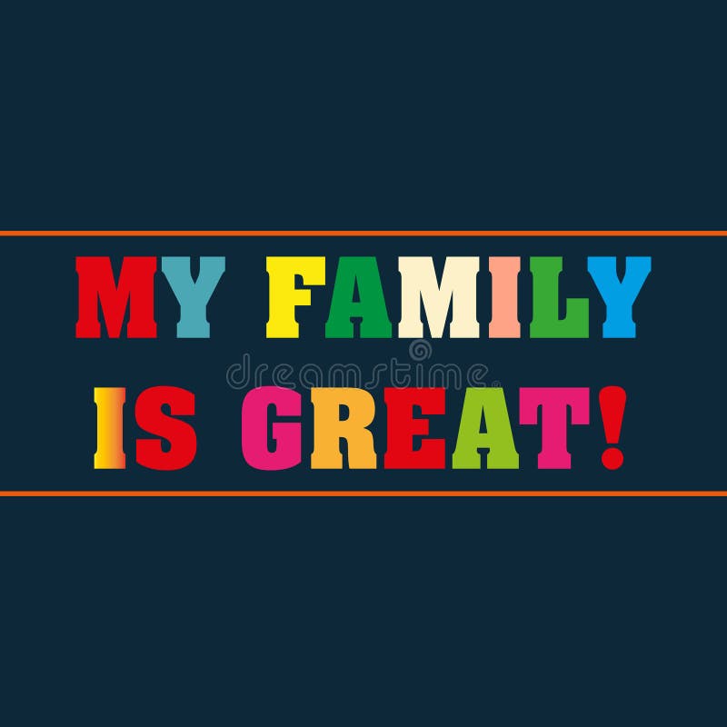 My Family is Great Word Block on Black Stock Illustration ...