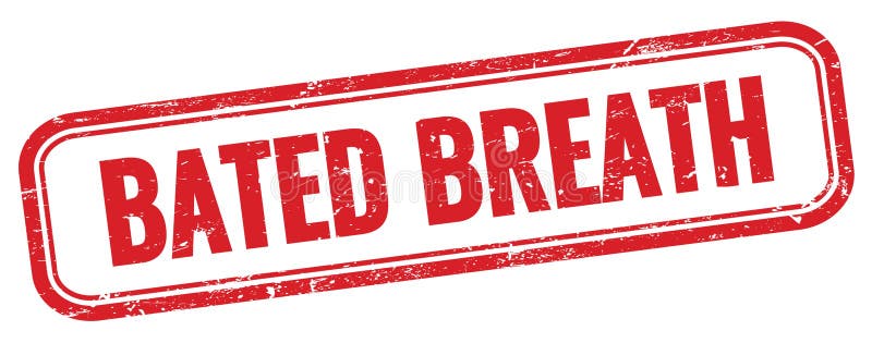 BATED BREATH Text on Red Grungy Stamp Stock Illustration - Illustration ...