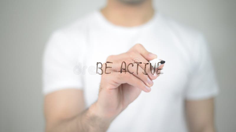 Be Active, Man Writing on Transparent Screen Stock Photo - Image of ...