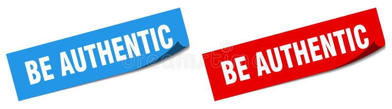 Be Authentic Sticker. Be Authentic Sign Set Stock Vector - Illustration ...