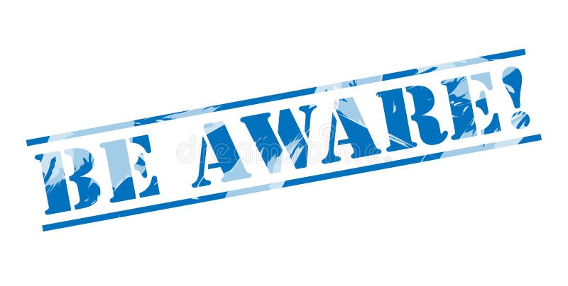 BE AWARE! stock illustration. Illustration of mindful - 88001265