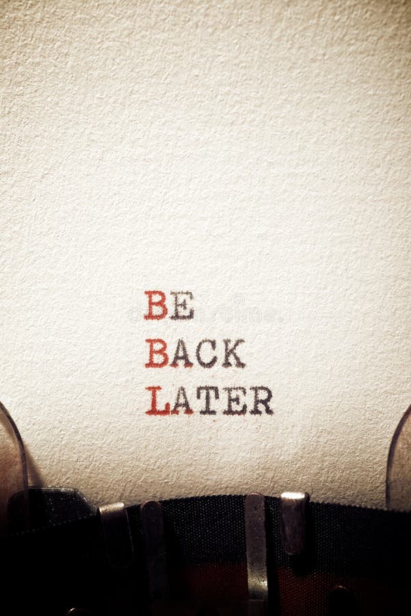 Be Back Later stock image. Image of framework, construct - 294397