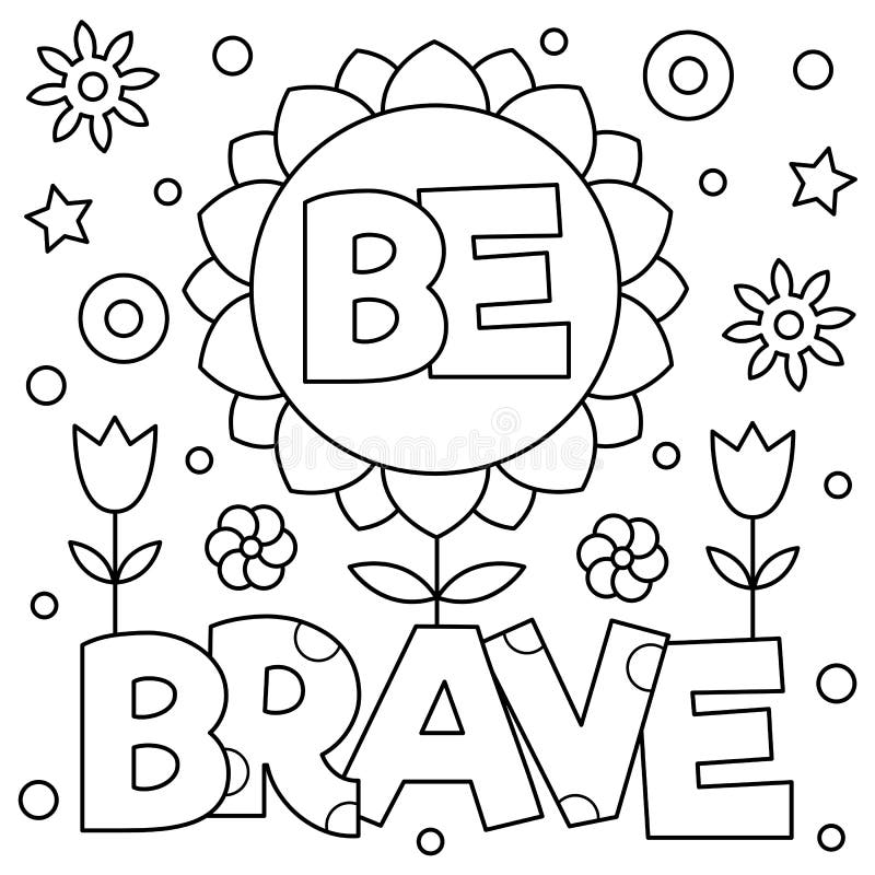 Be Brave. Coloring Page. Vector Illustration. Stock Vector ...