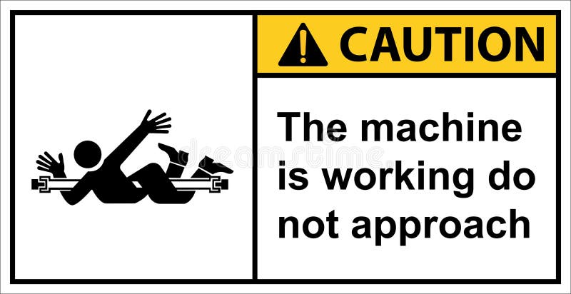 Be Careful, the Machine is Working Stock Vector - Illustration of work ...